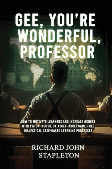 Gee, You're Wonderful, Professor | Stapleton, Richard John - 교보문고
