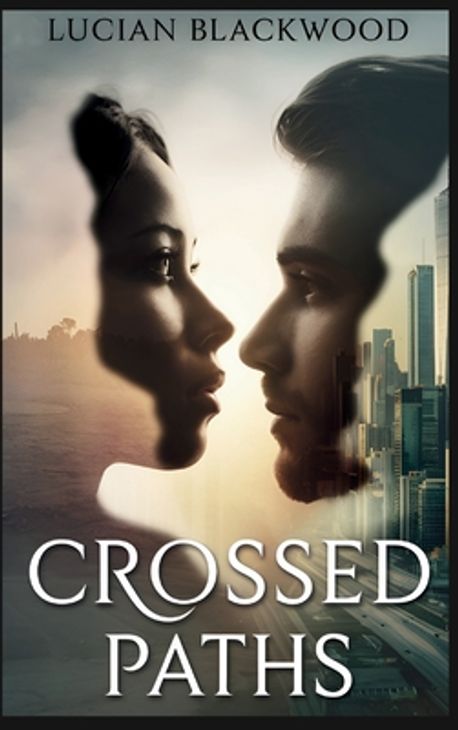 Crossed Paths | Blackwood, Lucian - 교보문고
