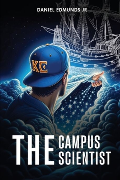 The Campus Scientist | Edmunds, Daniel, Jr. - 교보문고