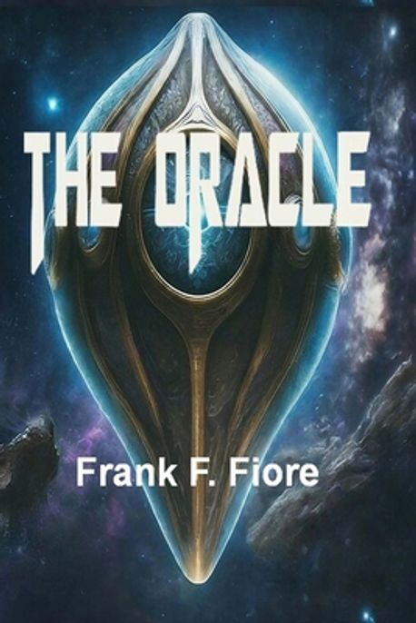 The Oracle | Fiore, Frank F. - 교보문고