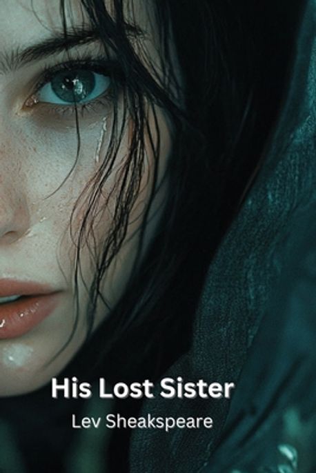 His Lost Sister | Sheakspeare, Lev - 교보문고