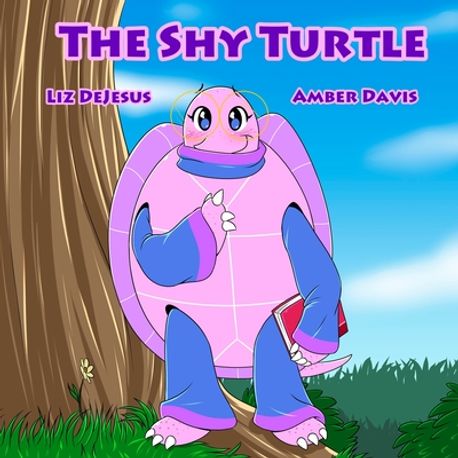 The Shy Turtle | DeJesus, Liz - 교보문고