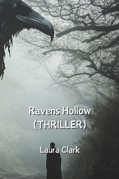 Ravens Hollow | Clark, Laura - 교보문고