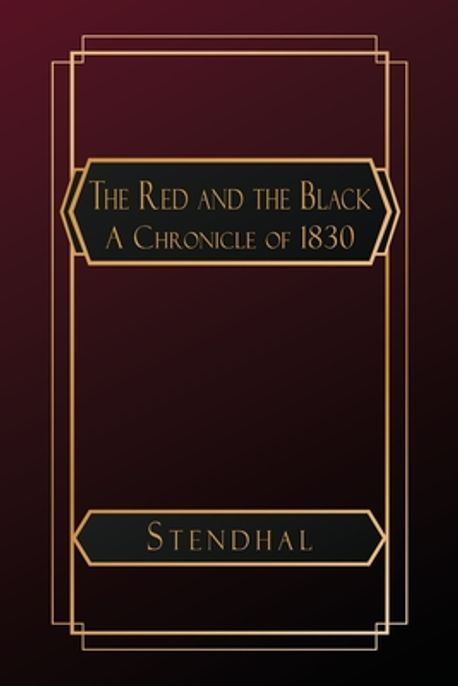 The Red and the Black | Stendhal - 교보문고