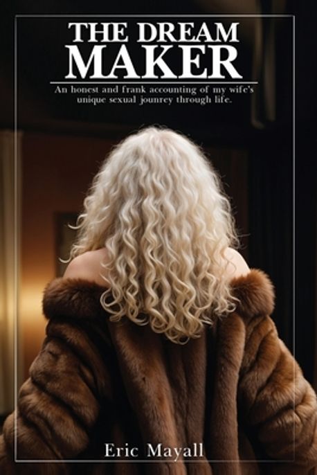 The Dream Maker | Mayall, Eric - 교보문고