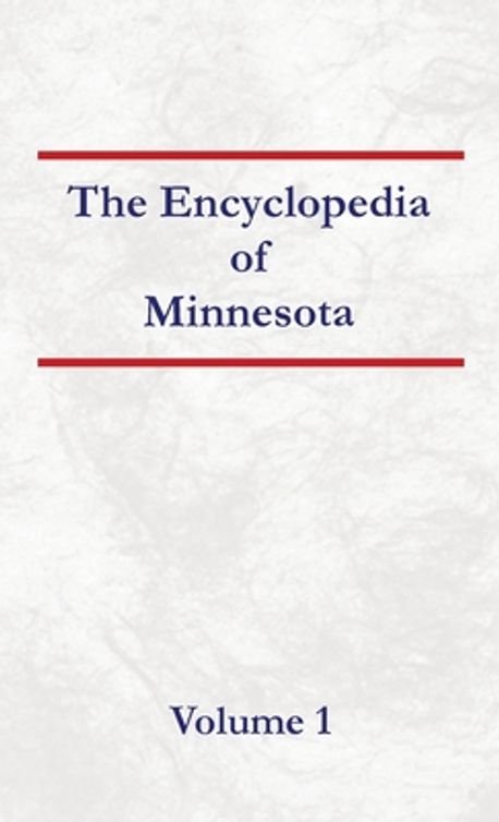 Encyclopedia of Minnesota - Volume 1 | Capace, Nancy - 교보문고