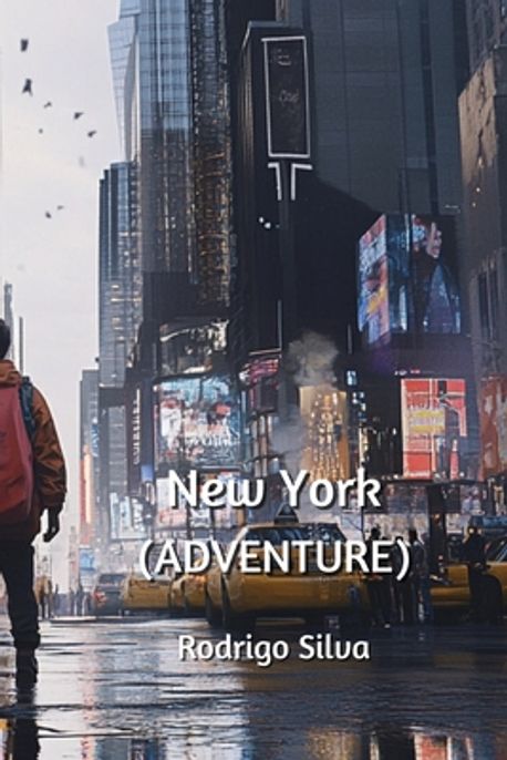 New York (ADVENTURE) | Silva, Rodrigo - 교보문고