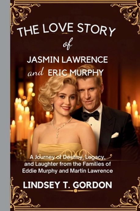 The Love Story of Jasmin Lawrence and Eric Murphy | Gordon, Lindsey T ...