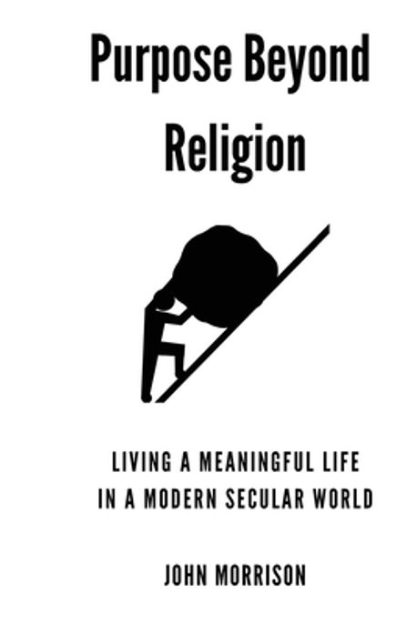 Purpose Beyond Religion | Morrison, John - 교보문고