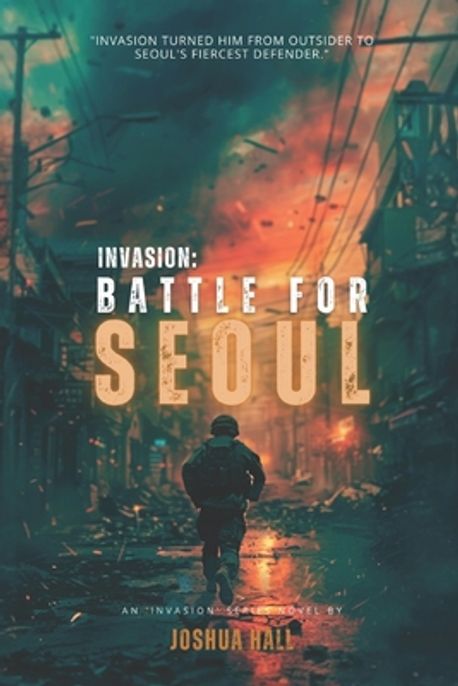Invasion | Hall, Joshua - 교보문고