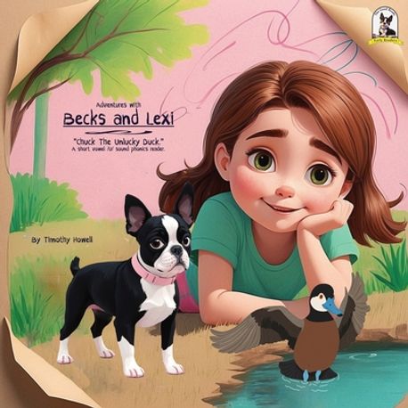 Adventure with Becks and Lexi Chuck the Unlucky Duck | Howell, Timothy ...