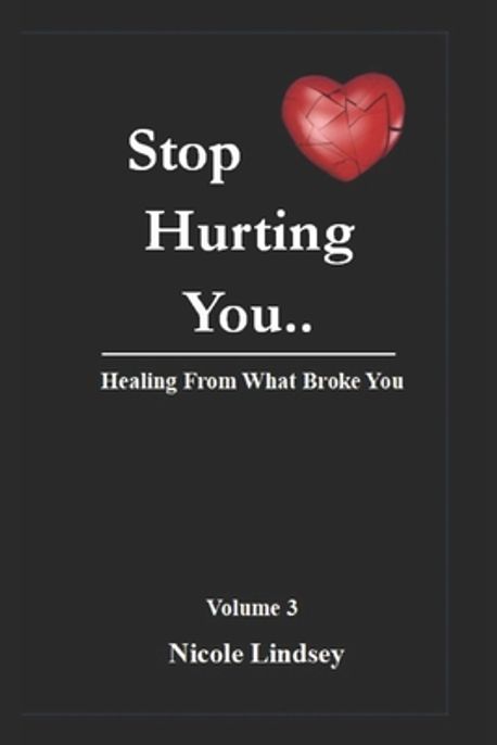 Stop Hurting You | Publishing LLC, Awakening - 교보문고