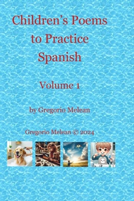 Children's Poems to Practice Spanish | Melean, Gregorio - 교보문고