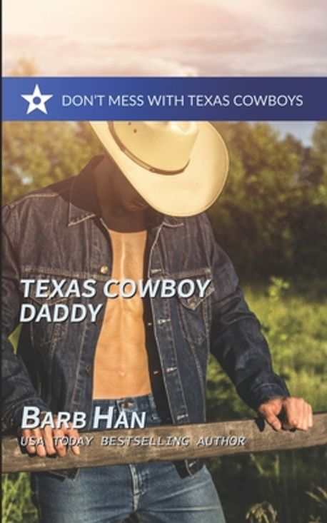Texas Cowboy Daddy | Han, Barb - 교보문고