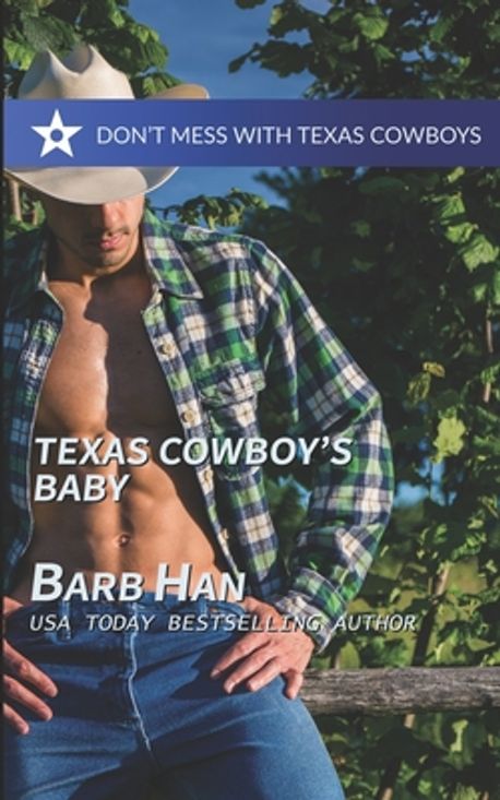 Texas Cowboy's Baby | Han, Barb - 교보문고