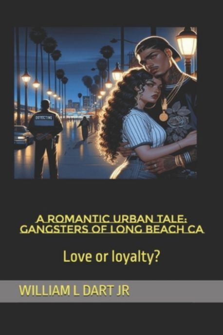 A Romantic Urban Tale | Dart, William Ladell, Jr. - 교보문고