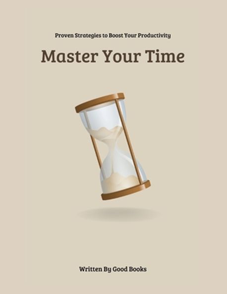 Master Your Time | Books, Good - 교보문고