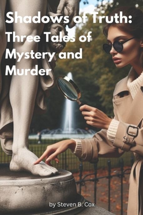 Shadows of Truth | Cox, Steven B. - 교보문고