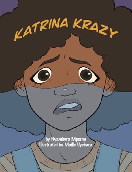 Katrina Krazy | Mpesha, Nyambura - 교보문고