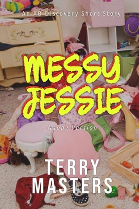 Messy Jessie (Nappy Version) | Bent, Rosalie - 교보문고