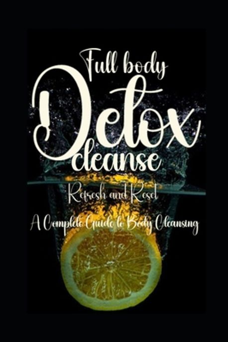 Full body detox cleanse | Kholeli, Evelin Limakatso - 교보문고