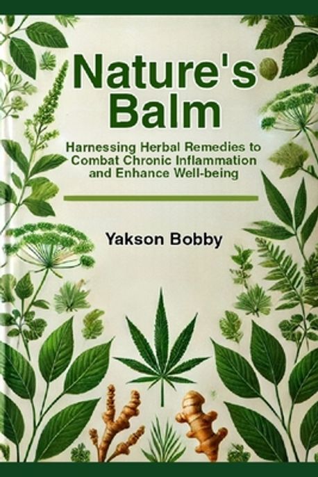 Nature's Balm | Bobby, Yakson - 교보문고