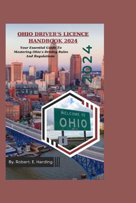 Ohio Driver's Licence Handbook 2024 | Harding, Robert E. - 교보문고