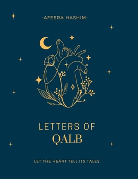 Letters Of Qalb | Hashim, Afeera - 교보문고