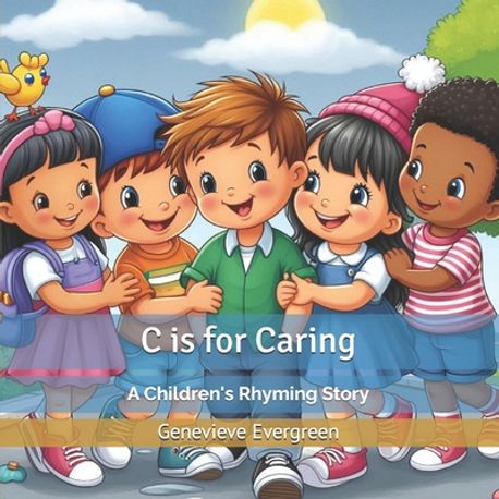C is for Caring | Evergreen, Genevieve - 교보문고