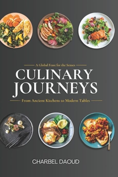 Culinary Journeys | Daoud, Charbel - 교보문고