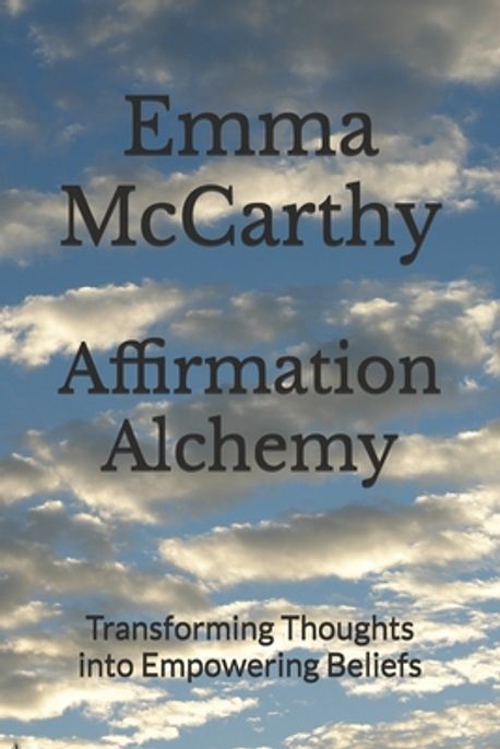 Affirmation Alchemy | McCarthy, Emma - 교보문고