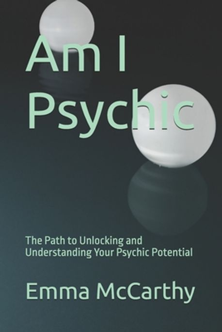 Am I Psychic | McCarthy, Emma - 교보문고