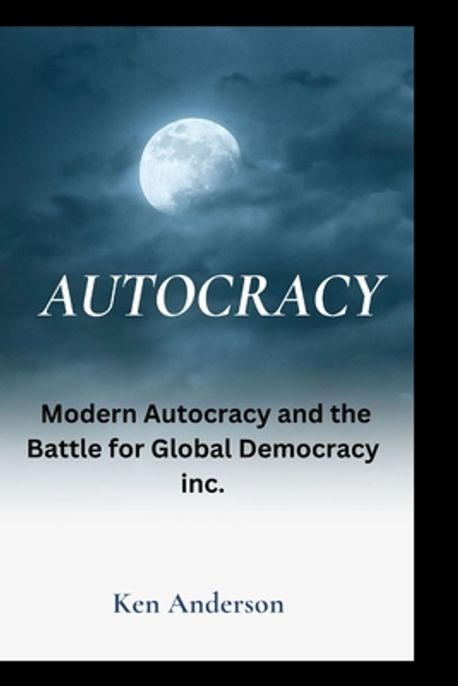 Autocracy | Warwick, Williams - 교보문고