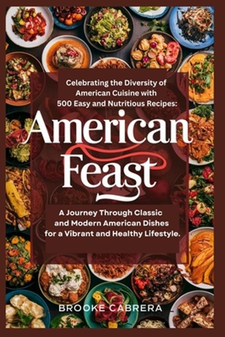 American Feast | Cabrera, Brooke - 교보문고