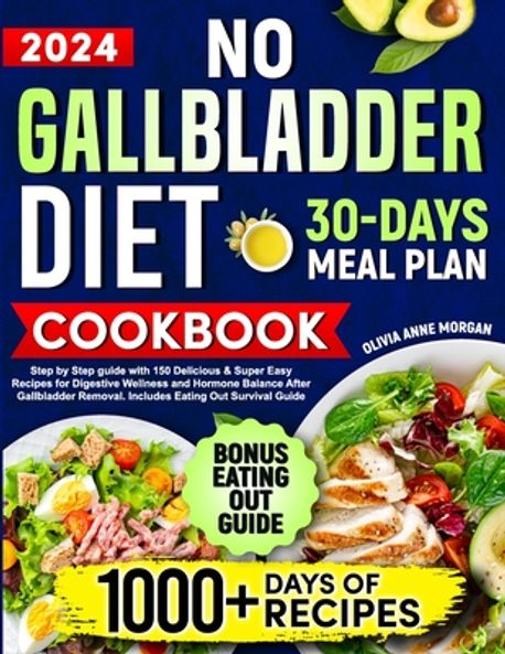 No Gallbladder Diet Cookbook | Morgan, Olivia Anne - 교보문고