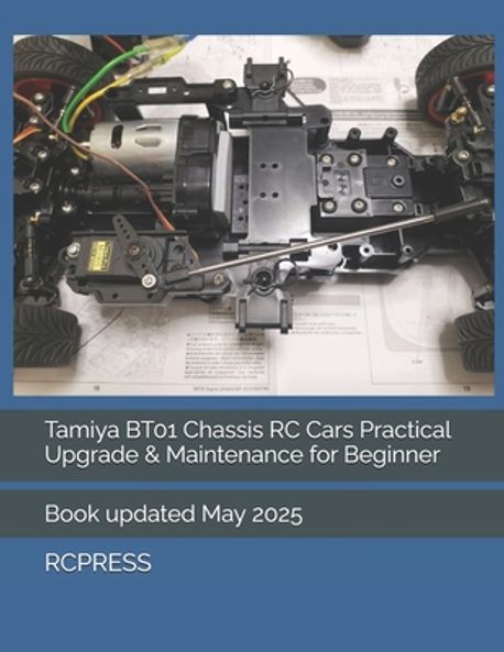 Tamiya BT01 Chassis RC Cars Practical Upgrade & Maintenance for Beginner | Yu, Mike - 교보문고