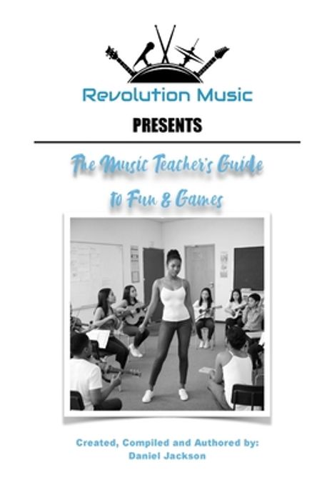 The Music Teacher's Guide to Fun & Games | Jackson, Daniel - 교보문고
