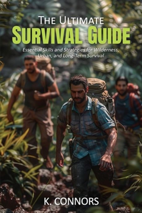 The Ultimate Survival Guide | Connors, K. - 교보문고