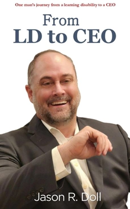 From LD to CEO | Doll, Jason Robert - 교보문고