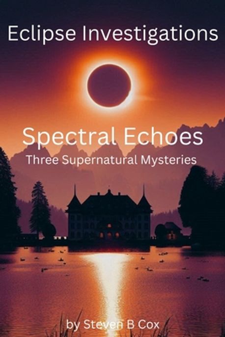 Eclipse Investigations | Cox, Steven B. - 교보문고