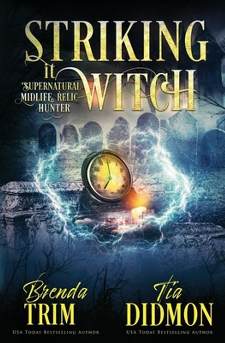 Striking it Witch | Didmon, Tia - 교보문고