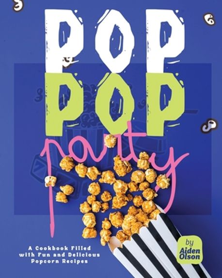 Pop Pop Party | Olson, Aiden - 교보문고