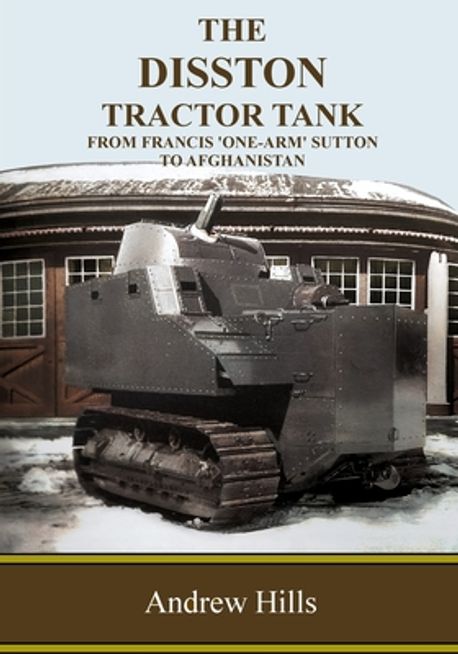 The Disston Tractor Tank | Hills, Andrew - 교보문고
