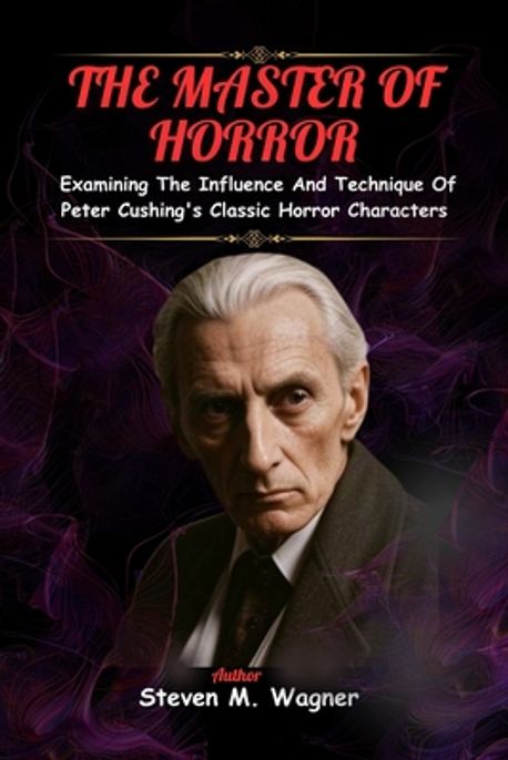 The Master of Horror | M. Wagner, Steven - 교보문고
