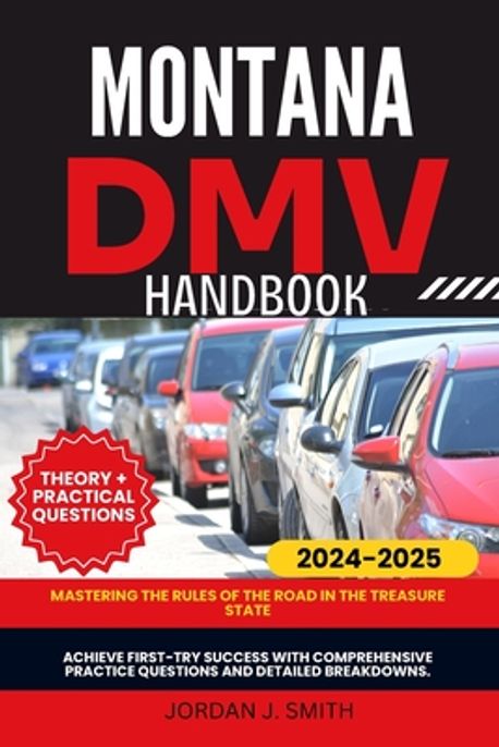 Montana DMV Handbook | Smith, Jordan J. - 교보문고