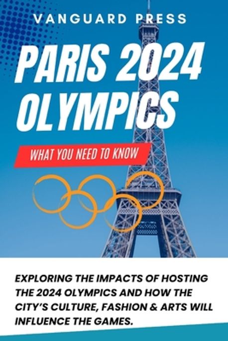 Paris 2024 Olympics | Press, Vanguard - 교보문고