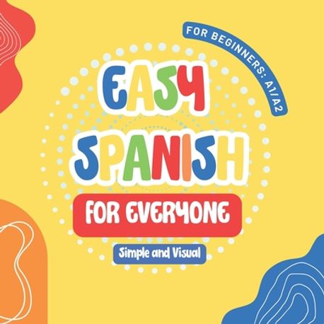 Easy Spanish for Everyone | Lee, Maria Sophie - 교보문고