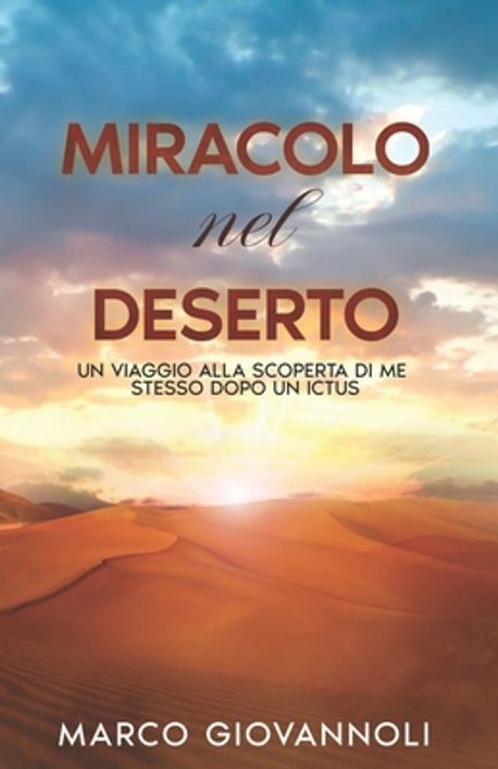 Miracolo Nel Deserto | Giovannoli, Marco - 교보문고