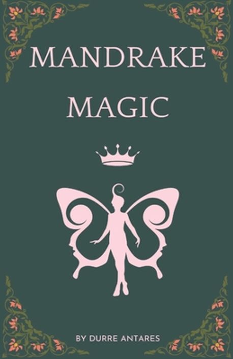 Mandrake Magic | Antares, Durre - 교보문고