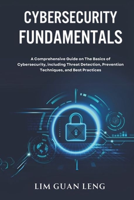Cybersecurity Fundamentals | Leng, Lim Guan - 교보문고